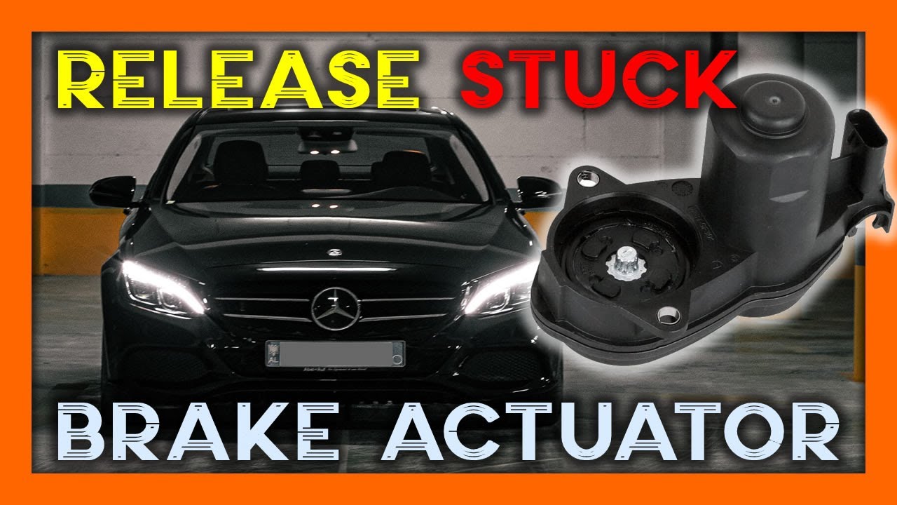 HOW TO RELEASE A STUCK MERCEDES REAR ELECTRONIC BRAKE ACTUATOR - YouTube