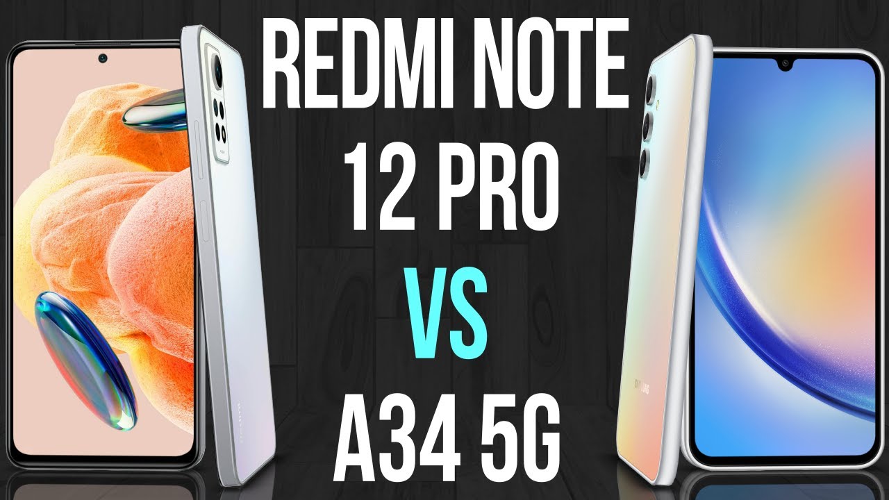Redmi Note 12 Pro vs A34 5G (Comparativo & Preços) - YouTube