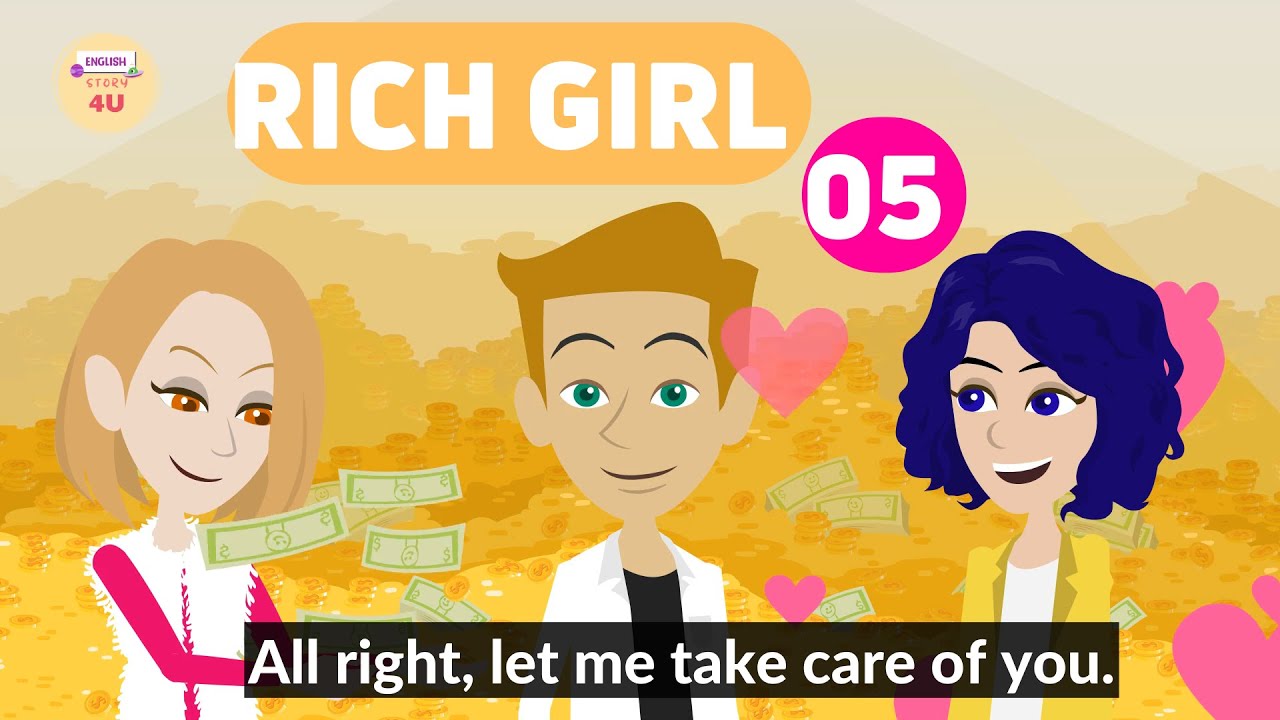 Rich Girl Episode 5 - Learn English Through Story - Animated English ...