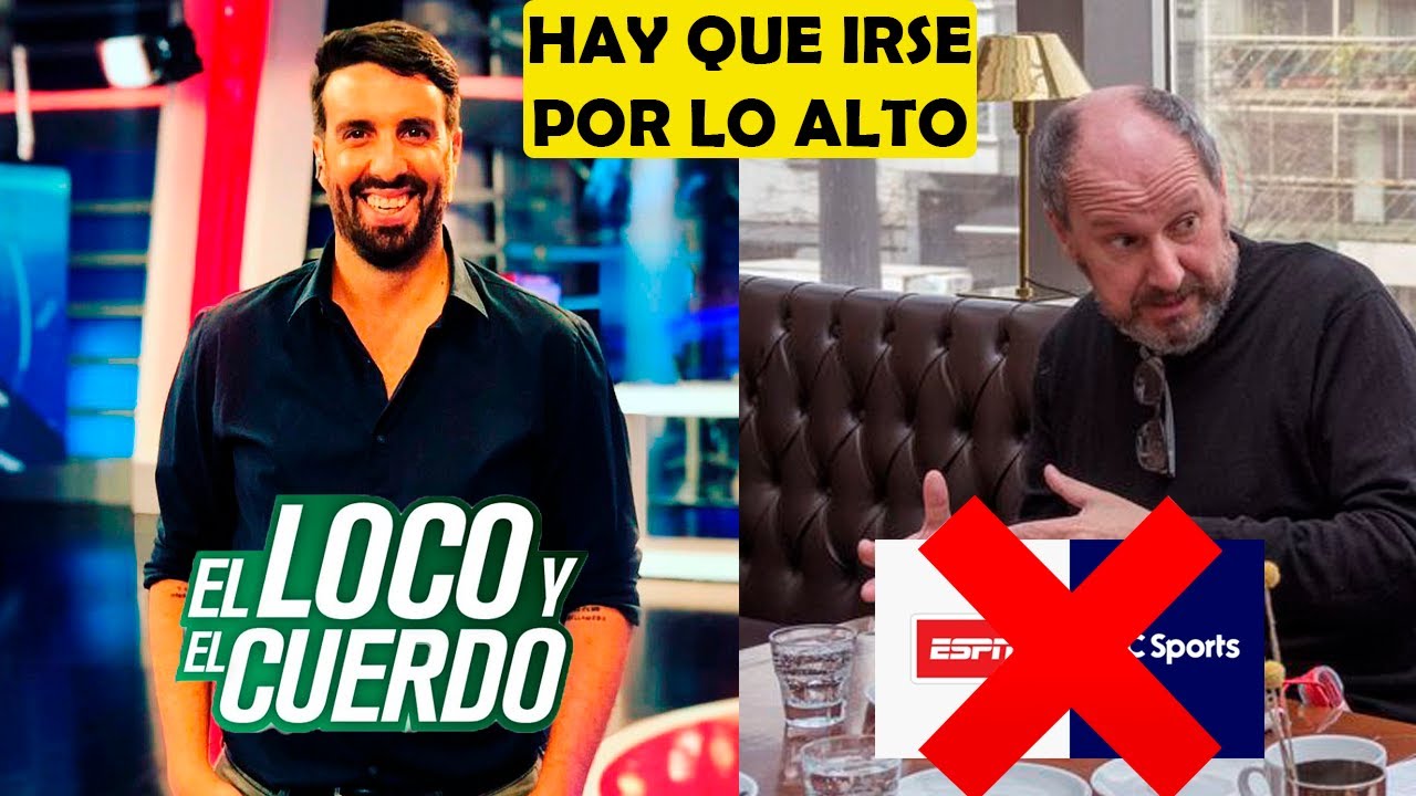 El LOCO Y EL CUERDO DEBE TERMINAR y darle una LECCIÓN a ESPN/TYC SPORTS ...