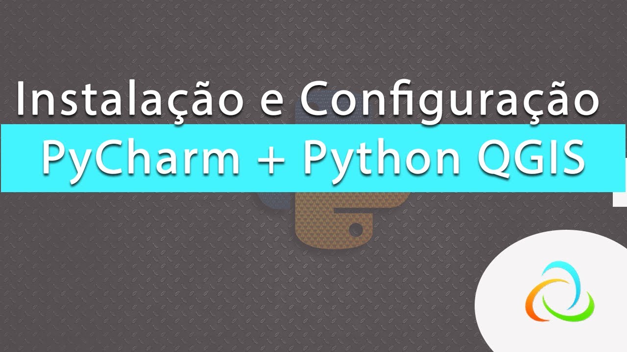 Instalação e Configuração - PyCharm + Python QGIS - YouTube