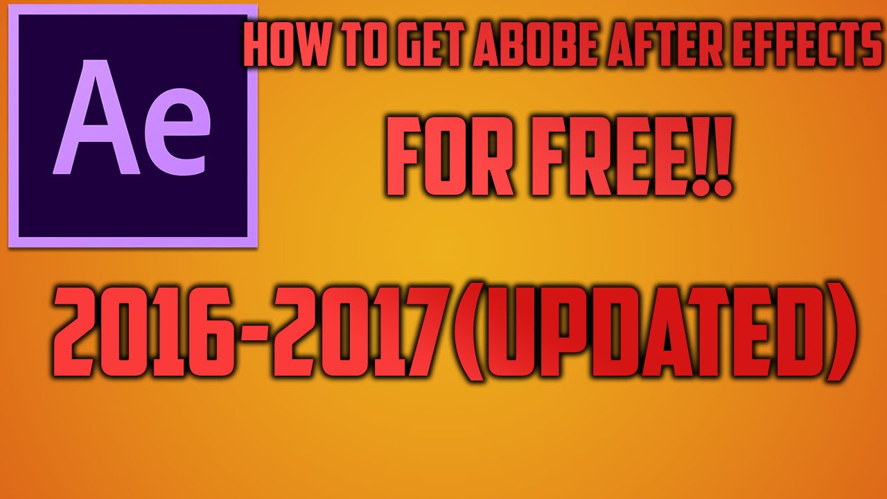 How to get Adobe After Effects For Free!! 2016 - YouTube