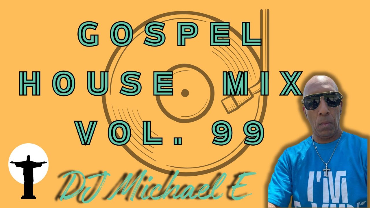 Gospel House Mix Vol 99 - YouTube