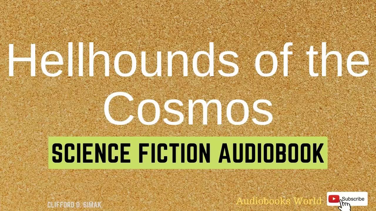 Audiobook bedtime long science fiction story - Hellhounds of the Cosmos ...