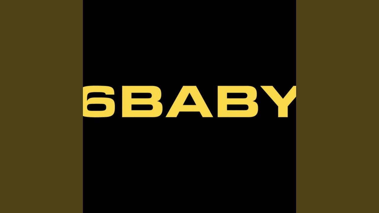6BABY - YouTube