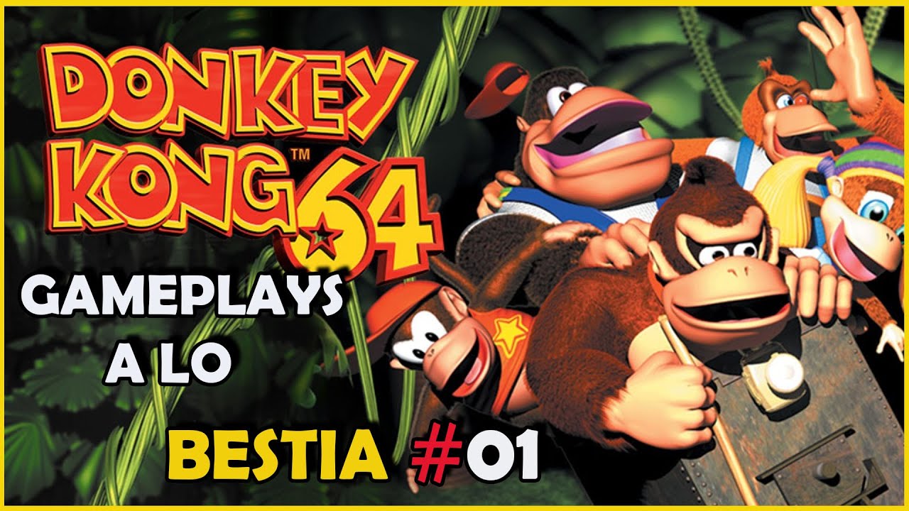 Donkey Kong 64|Gameplays a lo Bestia #1|Especial navidad 2022 - YouTube