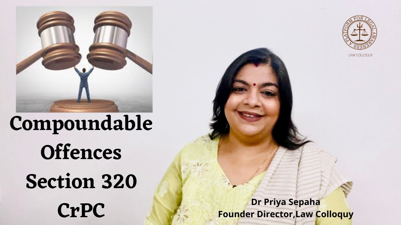 Compoundable offences, Section 320 of the Criminal Procedure code, 1973 ...