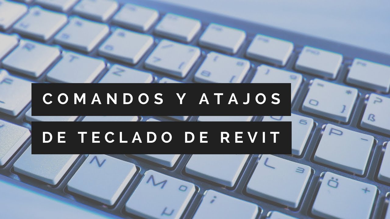 Comandos y atajos de Teclado de Revit - YouTube