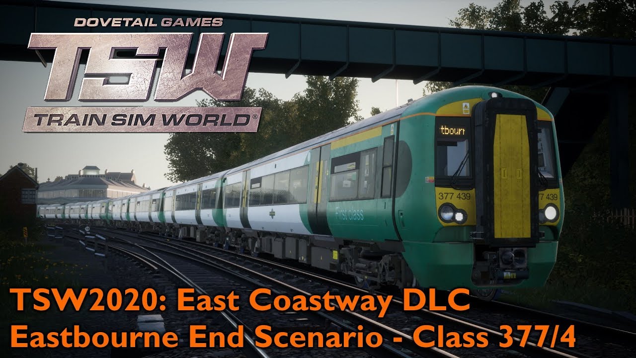 TSW 2020: East Coastway DLC | Eastbourne End Scenario | BR Class 377/4 ...