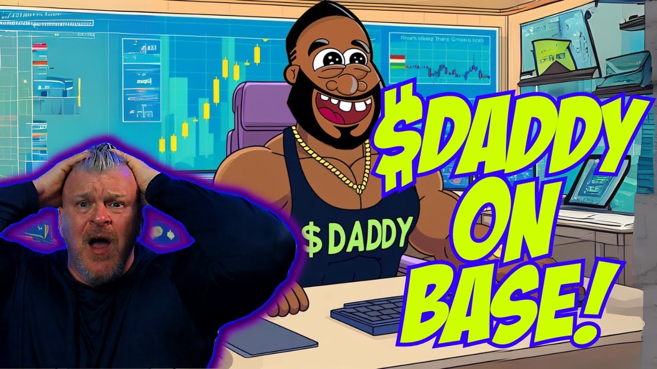 $DADDY ON BASE IS GONNA SEND! (WHY YOU NEED 500 $DADDY TOKENS!) - YouTube