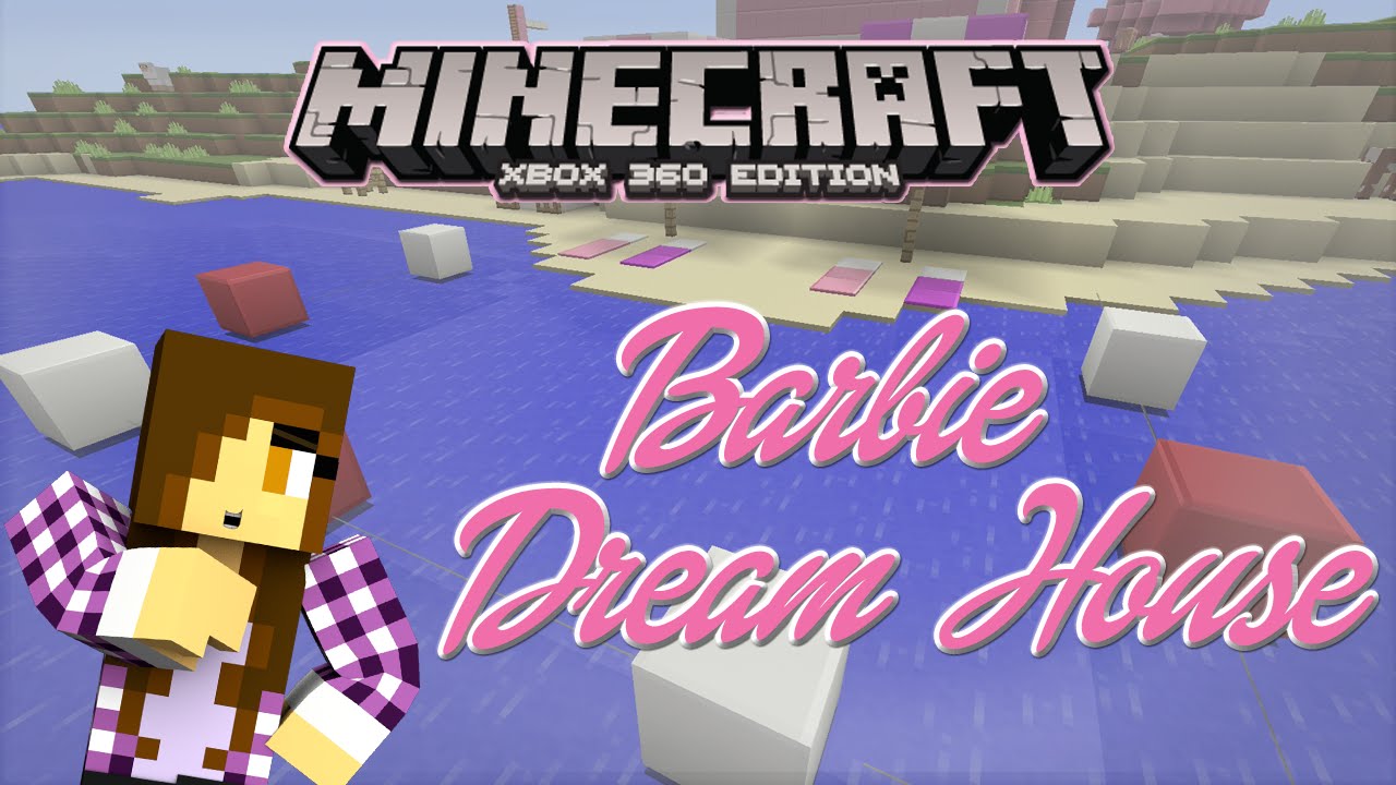 Minecraft Xbox | Barbie Dream House - BARBIE BEACH [11] - YouTube