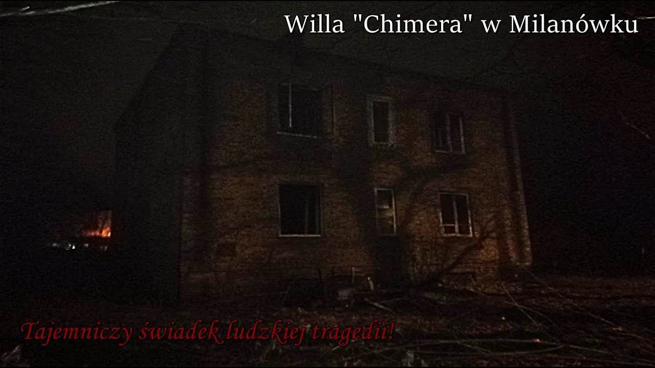 WILLA CHIMERA W MILANÓWKU - świadek ludzkiej tragedii - YouTube