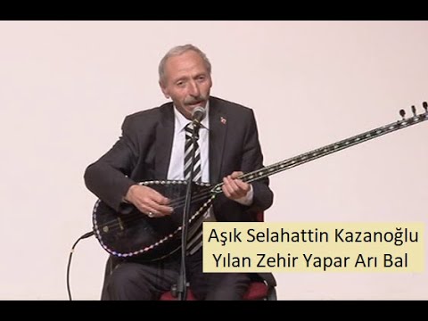 Yılan Zehir Yapar Arı Bal Yapar (Nuri Çırağı'dan) - Aşık Selahattin Kazanoğlu #aşıknuriçırağı #50th