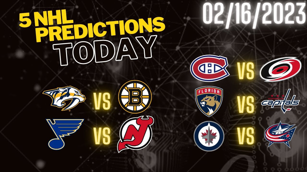 5 nhl predictions today 02/16/23 nhl picks today nhl betting picks ...