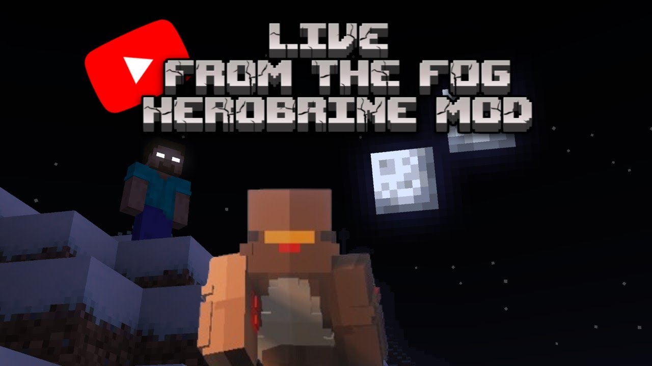 MINECRAFT || FROM THE FOG || HEROBRINE MOD - YouTube