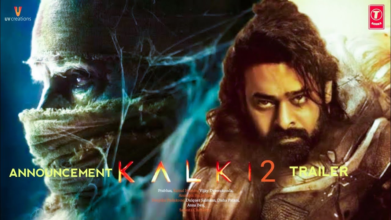 Kalki: Part - 2 Announcement Trailer | Prabhas | Amitabh Bachchan ...