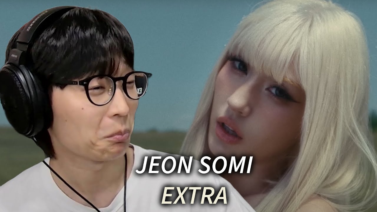 부드러운데 시크함 | JEON SOMI(전소미) - ‘EXTRA’ 리액션 - YouTube