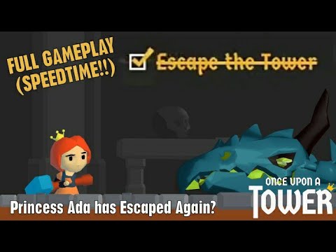 [Princess Ada Escaped Twice?!?!] Once Upon a Tower - Full Gameplay (Speed Run)