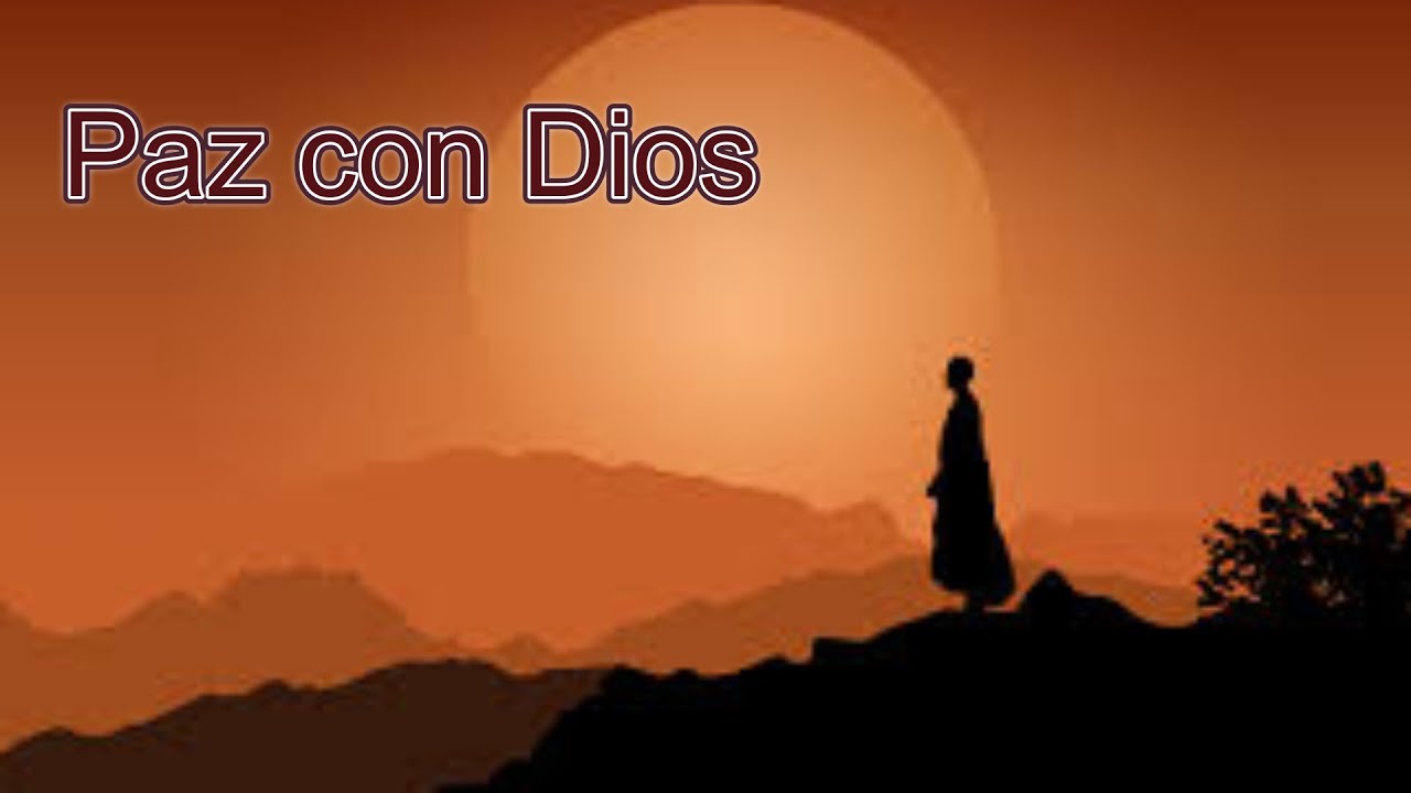 Paz con Dios - YouTube