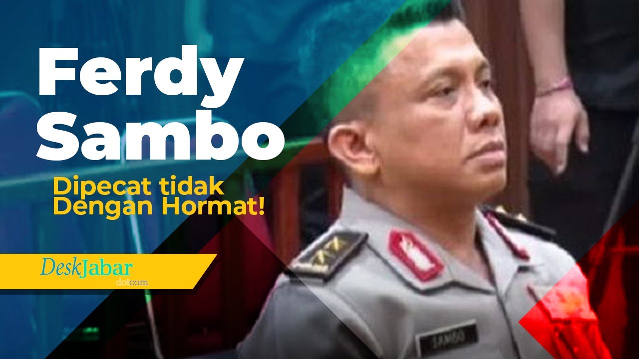 Hasil Sidang Etik: Ferdy Sambo Dipecat tidak Dengan Hormat! - YouTube