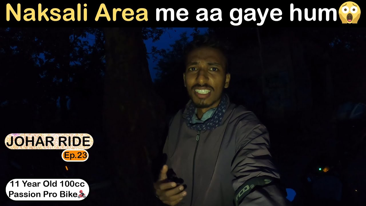 Naksali area me aa gaye | Naksali area in Jharkhand | Bike Chintai hota ...