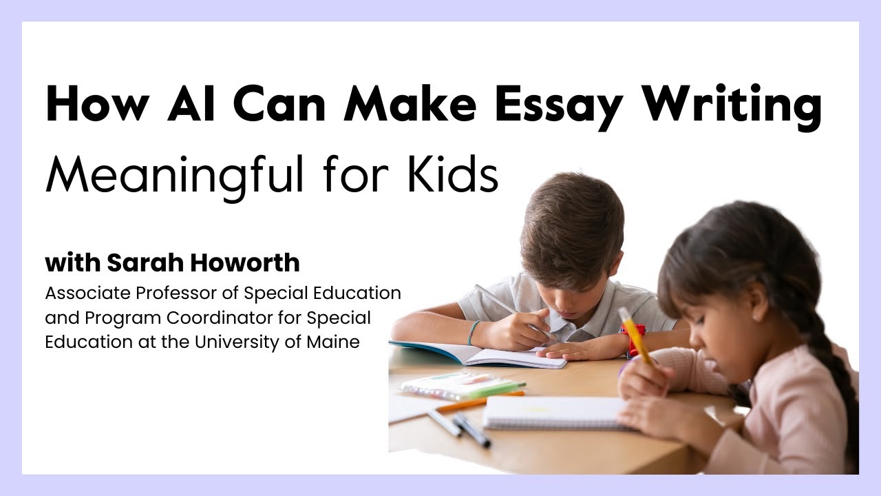 How AI Can Make Essay Writing Meaningful for Kids - YouTube