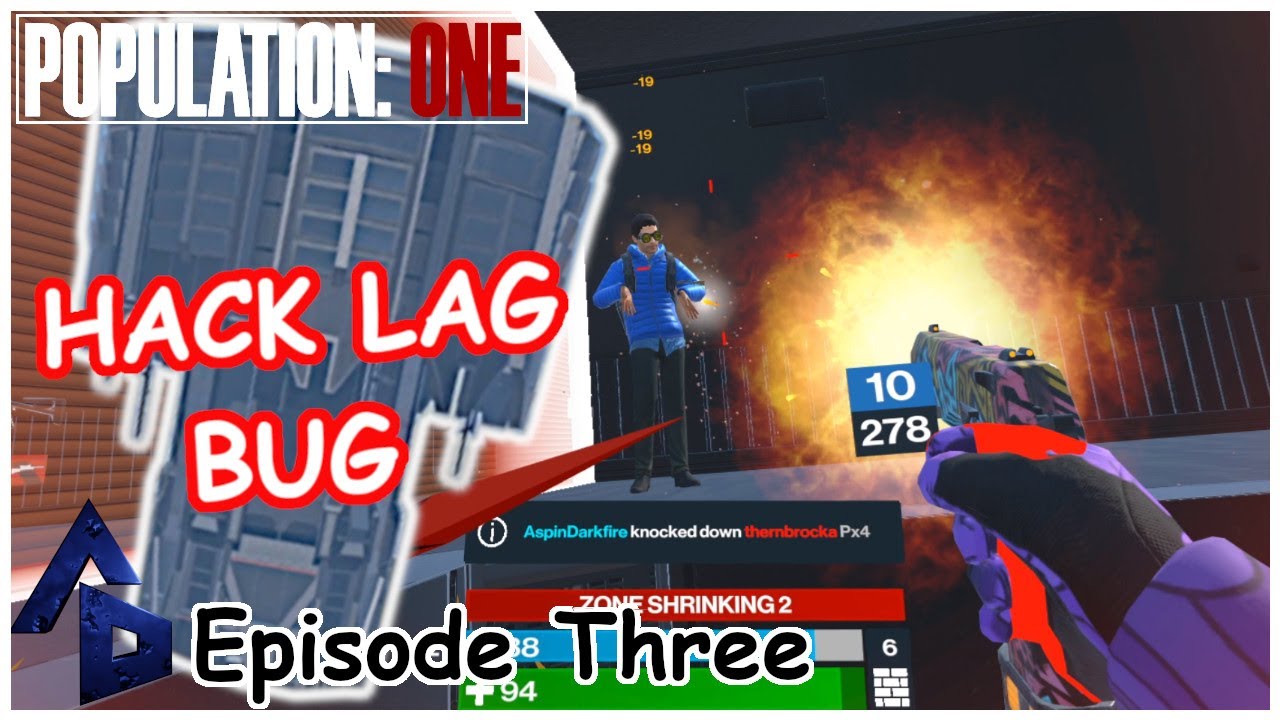 Population: ONE | Overpowered Px4 Hack Lag or Bug Episode Three - YouTube