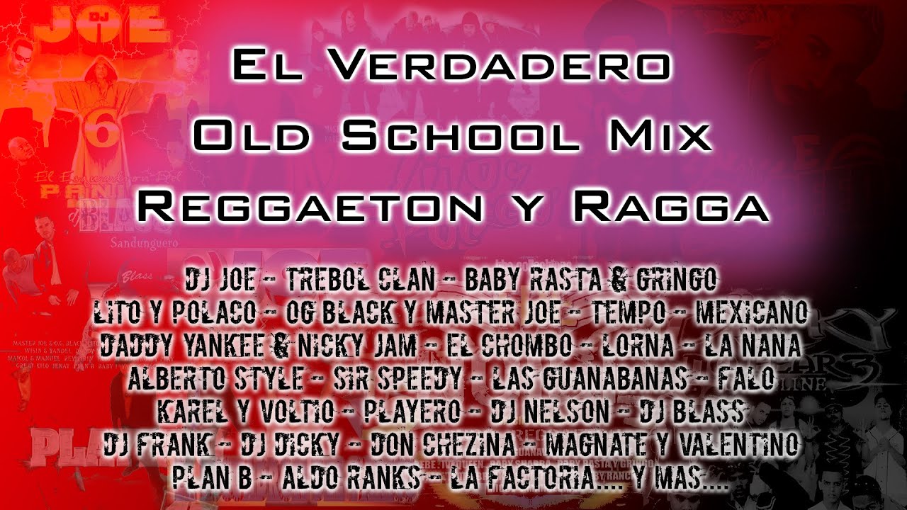 The Real Old School Mix - Reggaeton & Ragga / Playero, Guanabanas ...