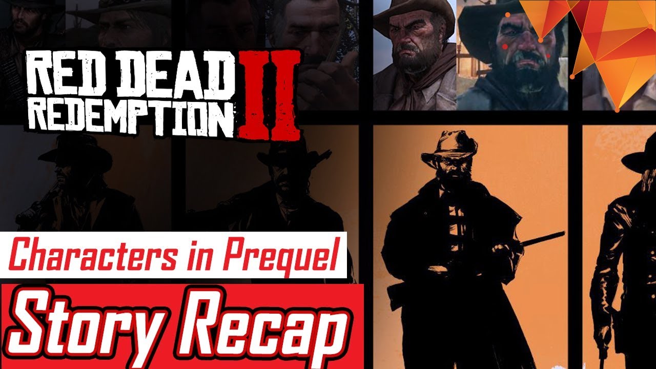 RDR Story Recap and Returning Characters in Red Dead Redemption 2 - YouTube