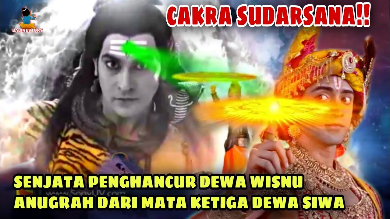 KISAH ASAL USUL CAKRA SUDARSANA SENJATA PENGHANCUR DEWA WISNU ANUGRAH ...