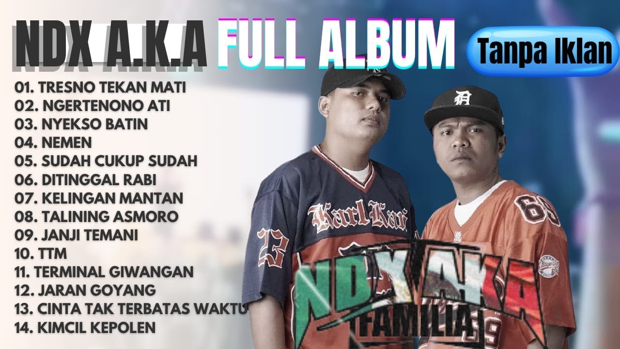 NDX AKA FULL ALBUM TERBARU VIRAL 2025 TRESNO TEKAN MATI NGERTENONO ATI ...