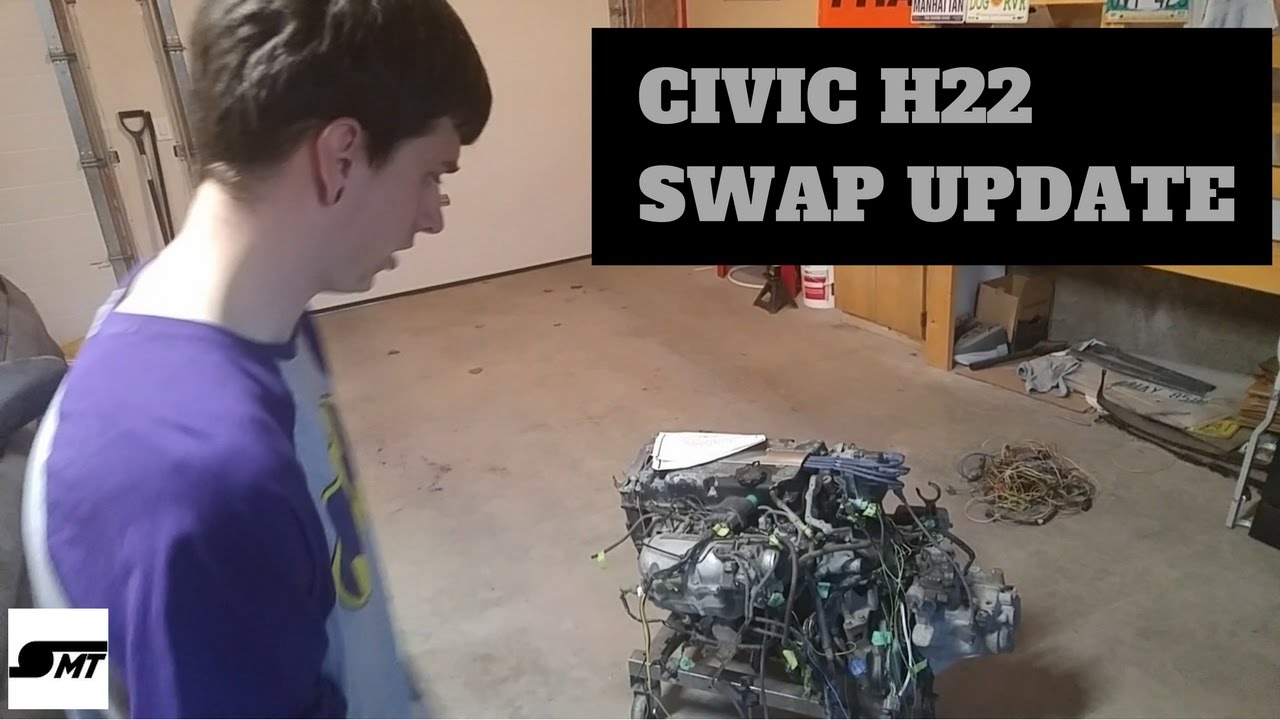 Civic H22 Swap Update - YouTube