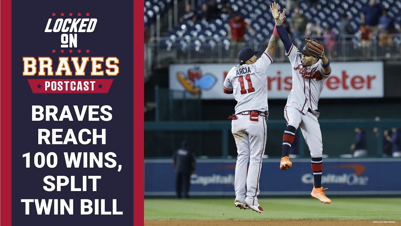 Locked On Braves POSTCAST: Atlanta Braves reach 100 wins after ...