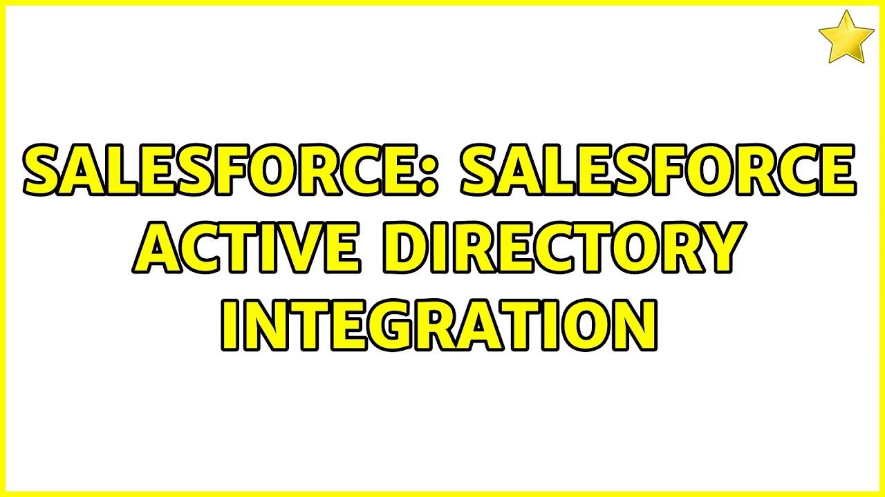 Salesforce: Salesforce Active Directory Integration - YouTube