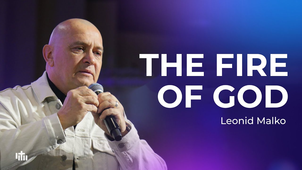 The fire of God - Leonid Malko | 03.11.2024 - YouTube