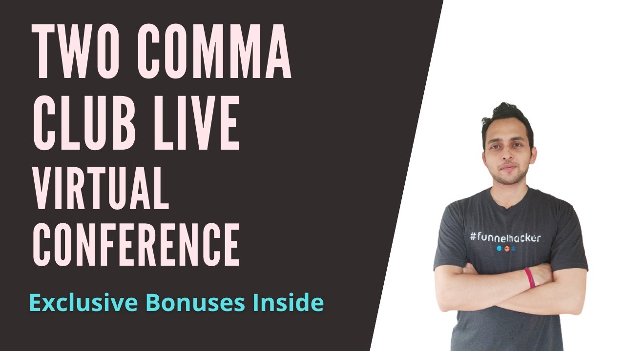 Two Comma Club LIVE Virtual Conference Details and Bonuses - YouTube