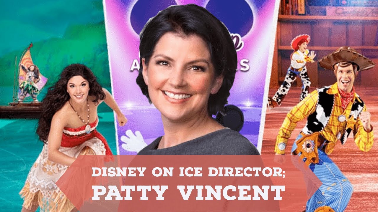 Disney Podcast - DISNEY ON ICE DIRECTOR; PATTY VINCENT - Dizney Coast ...