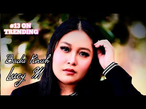 Badu Kiruh - Lucy M (MTV Official) - YouTube Music