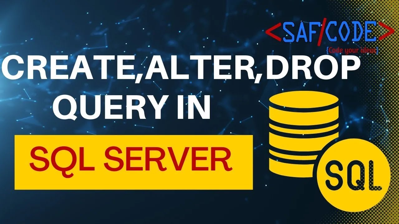 Data Definition Language Create Alter Drop Commands In Sql Server 5611