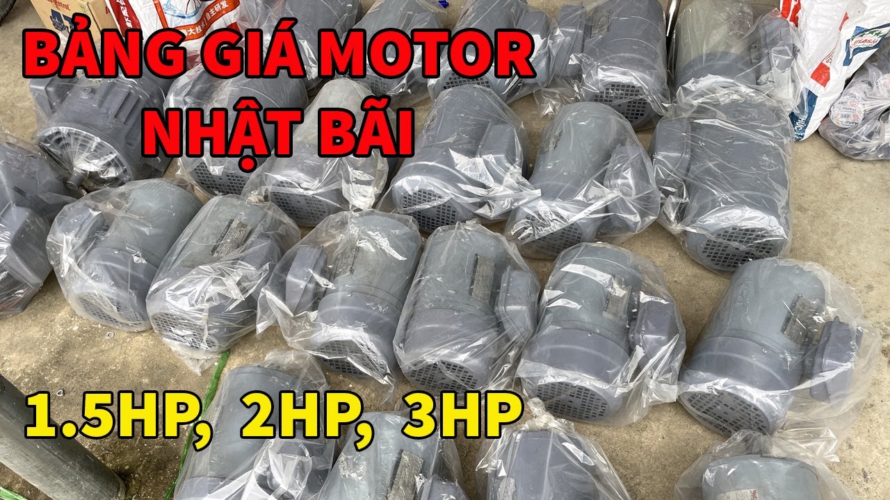 BẢNG GIÁ Motor NHẬT Bãi | 1.5hp, 2Hp, 3Hp - YouTube