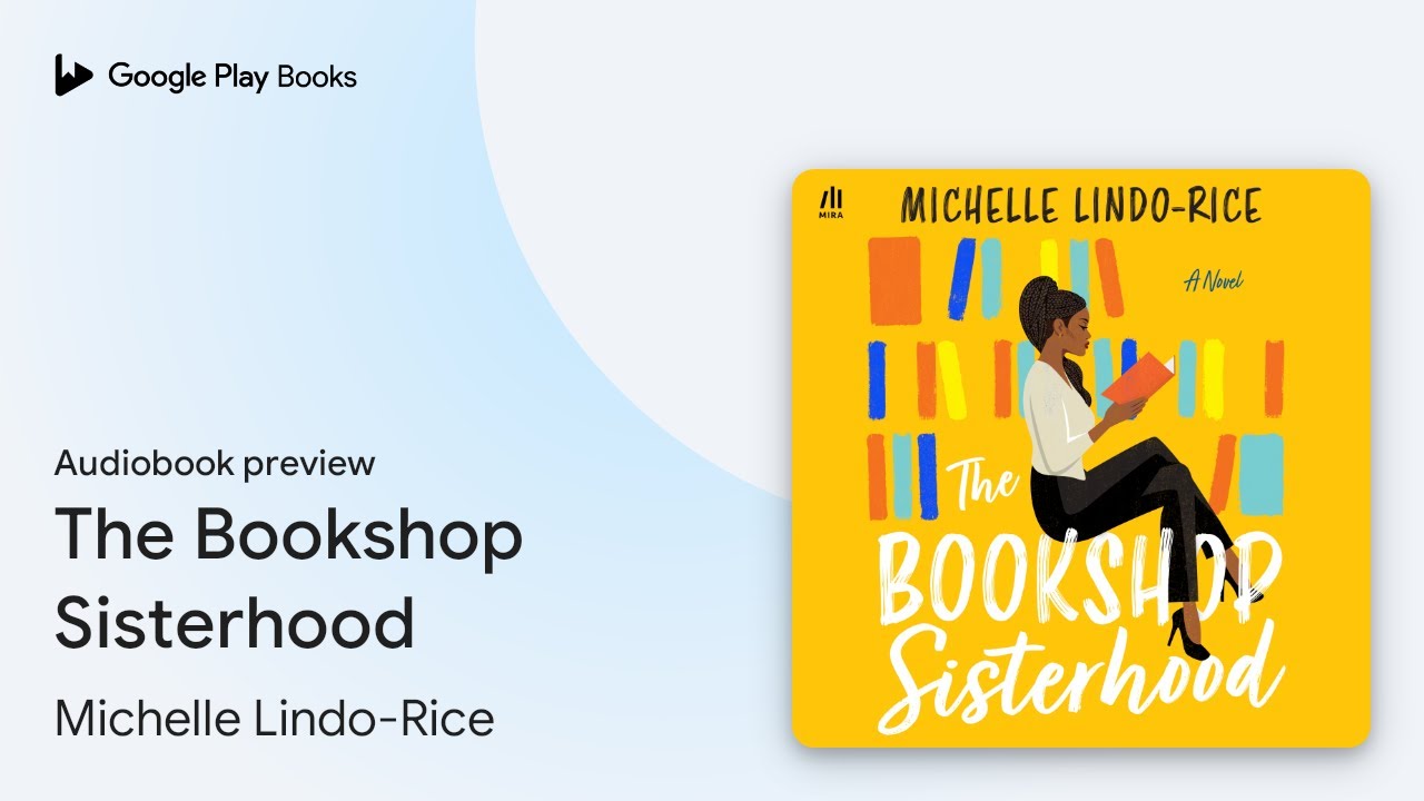 The Bookshop Sisterhood by Michelle Lindo-Rice · Audiobook preview ...