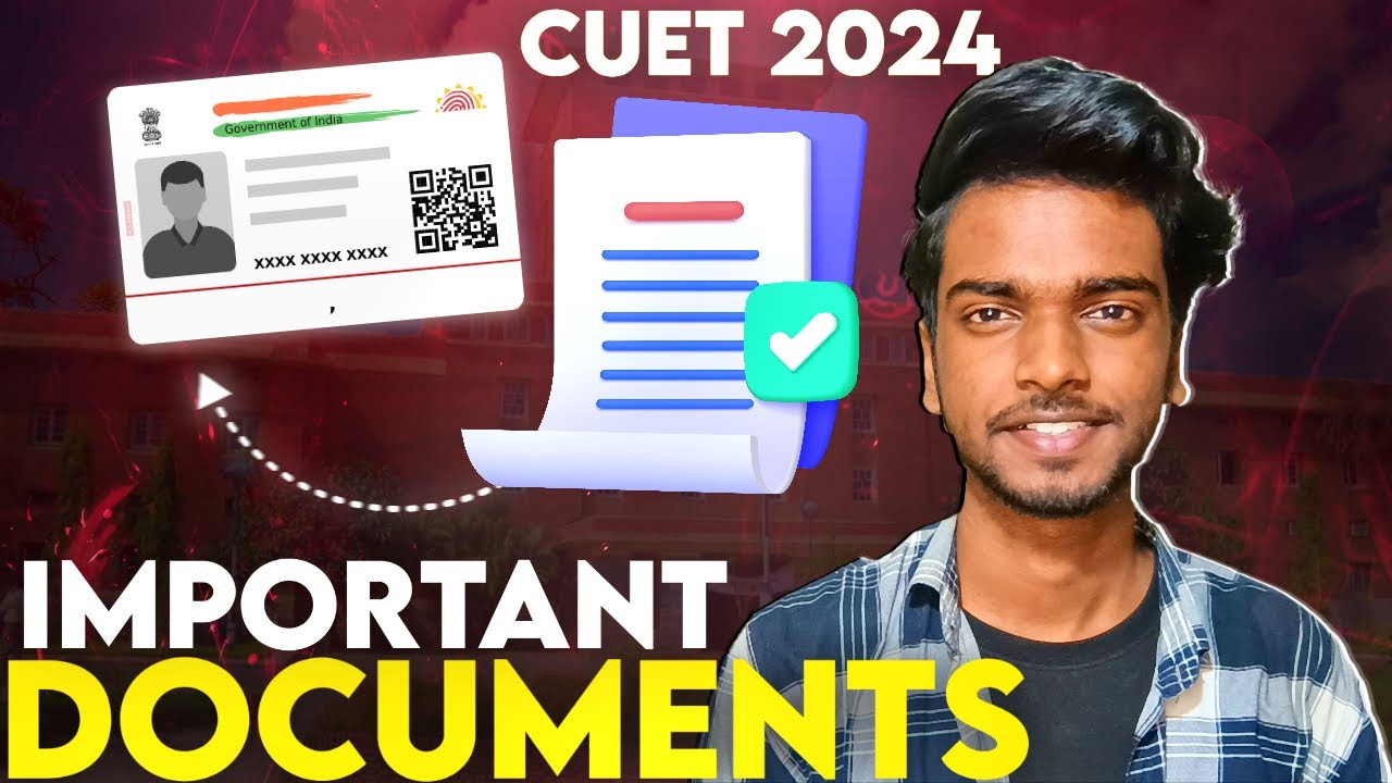 Important Documents Required For CUET 2024 Form Filling | Cuet ...