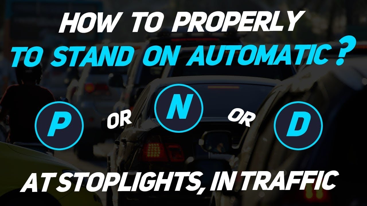 How to stand at a traffic light on the automatic transmission, on what ...