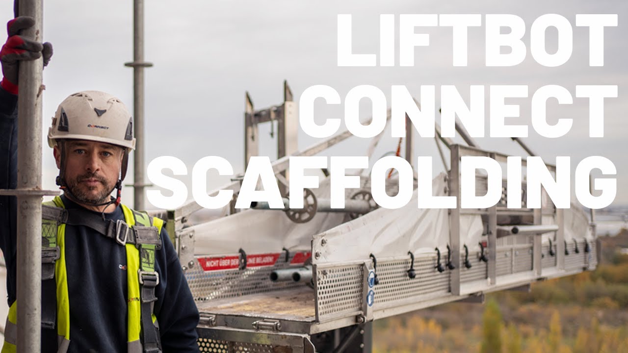 LIFTBOT & Connect Scaffolding - Easy life for scaffolders - YouTube