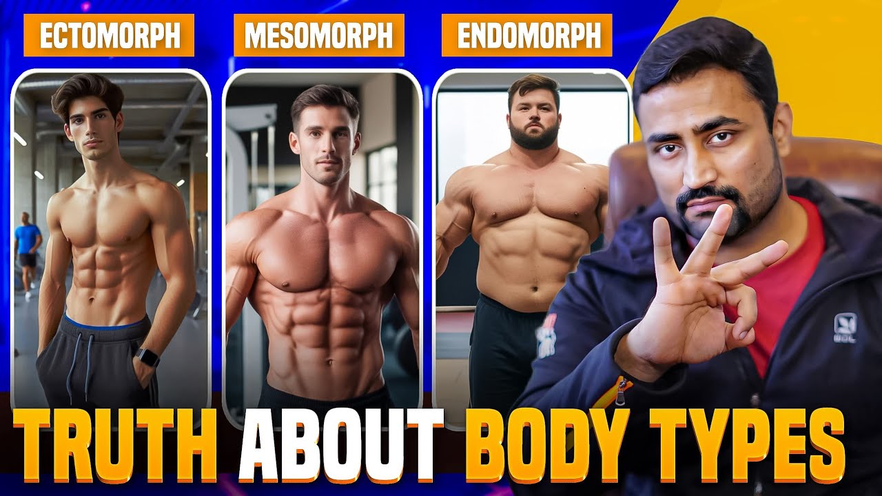 Truth about Body Types (Ectomorph - Endomorph - Mesomorph) !! - YouTube