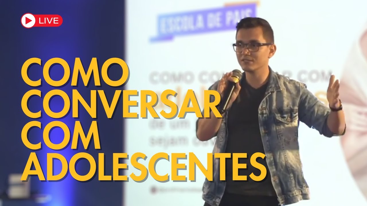 COMO CONVERSAR COM ADOLESCENTES - YouTube