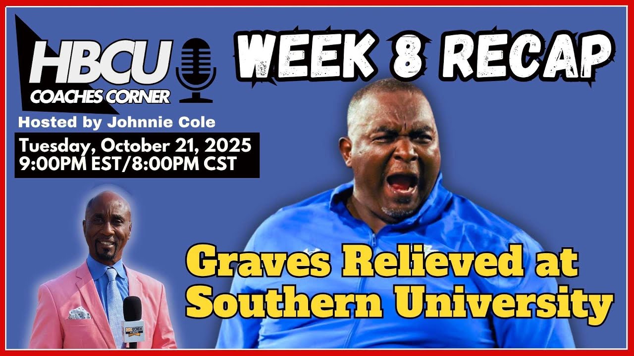 HBCU Coaches Corner | Week 8 Recap + Southern University Shocker: Coach ...
