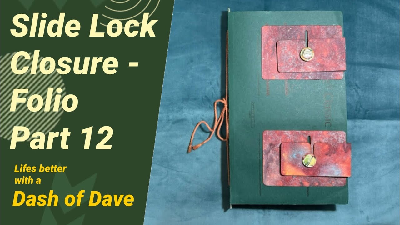 Slide Lock Closure for the Ciriosity Folio Part 12 - YouTube