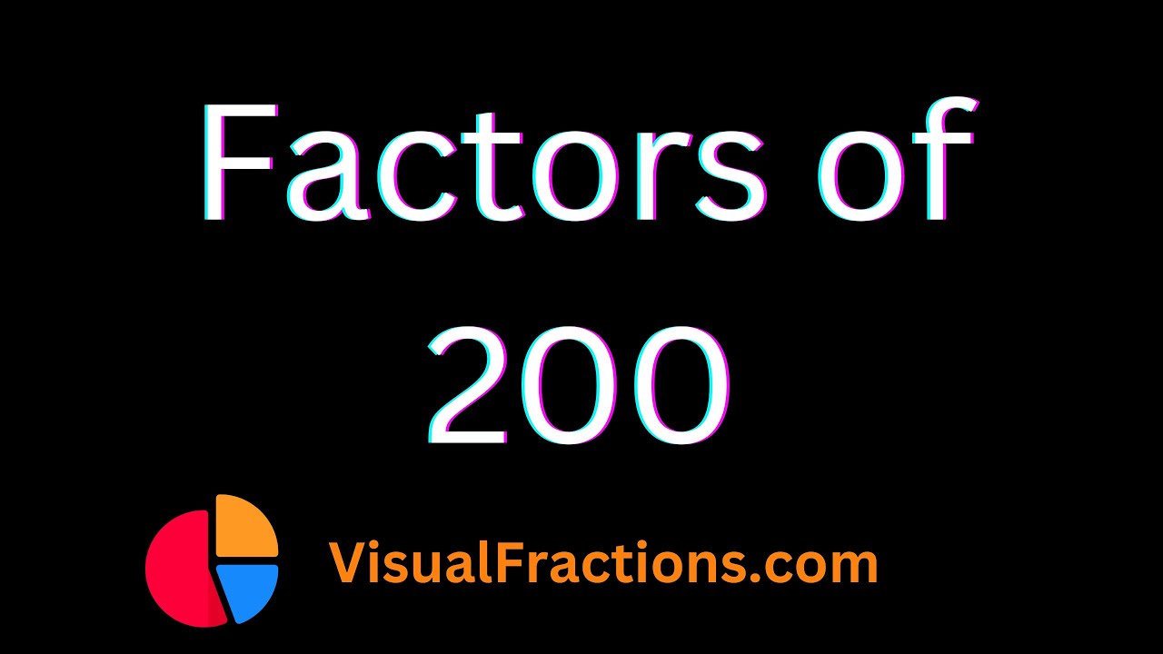 Factors of 200 | Prime Factors, Factor Pairs & More - YouTube
