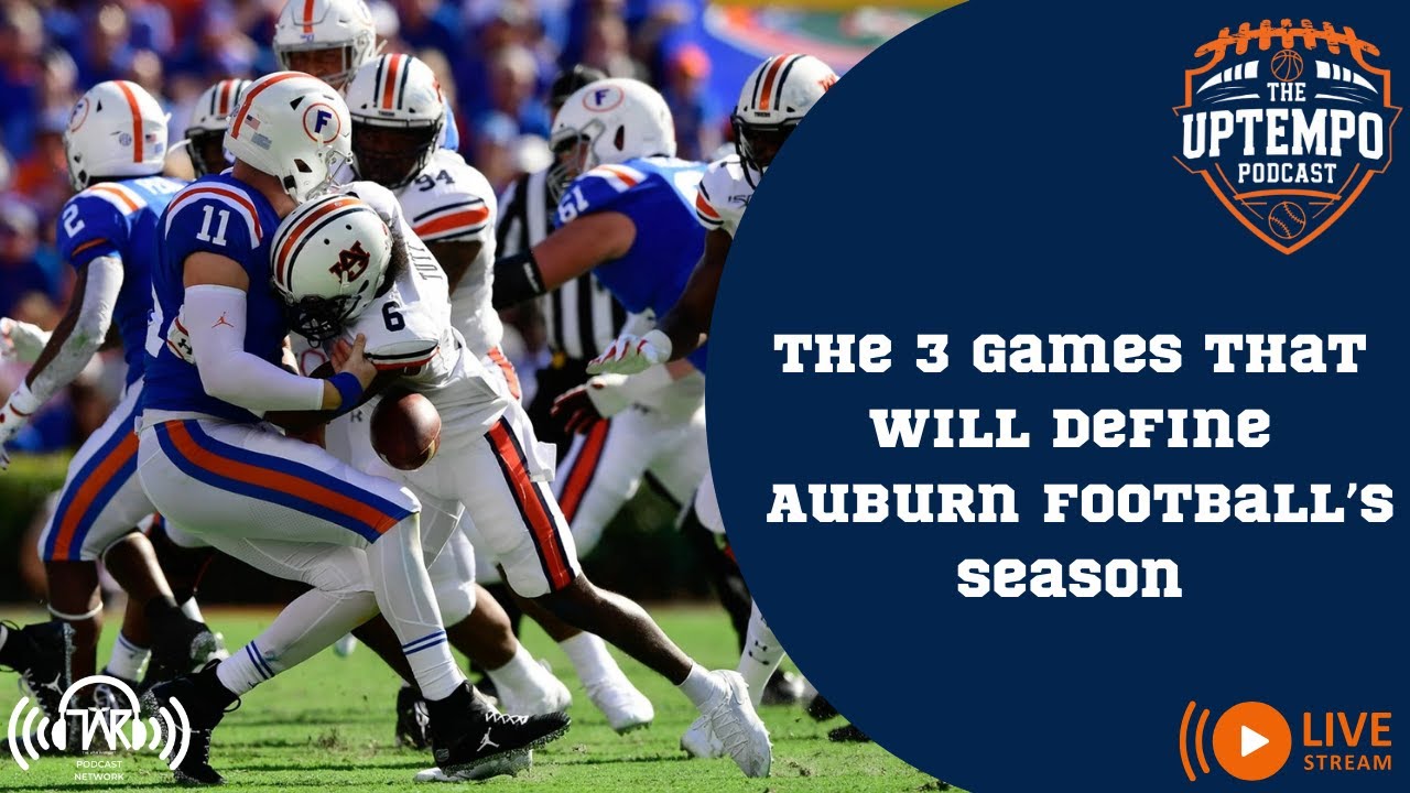 The 3 Games That Will Define Auburn Football’s Season - YouTube